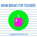Brain Breaks for Teachers: How to Recharge During a School Day ...