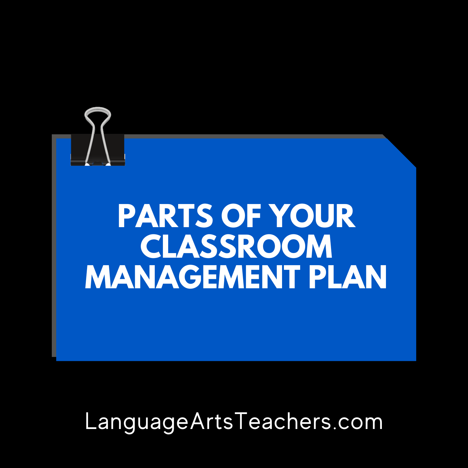 Creating Your Classroom Management Plan: The Teacher’s How-to Guide ...