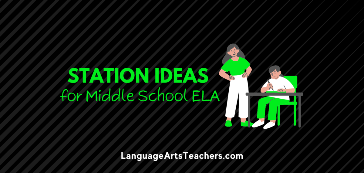 Station Ideas for Middle School ELA | Language Arts Teachers